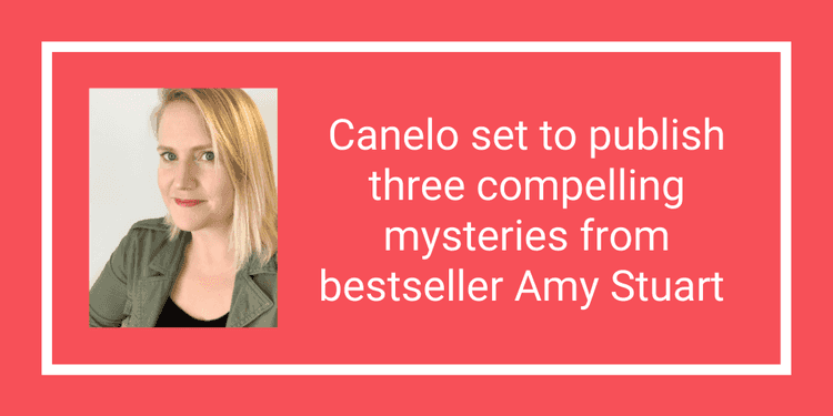 Canelo has acquired three compelling mysteries by bestseller Amy Stuart ...