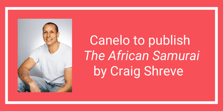 Canelo set to publish The African Samurai by Craig Shreve, a powerful ...