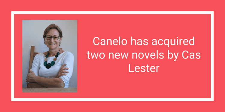 Canelo have acquired two new novels by Cas Lester | Canelo